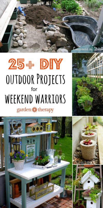 25 + DIY Outdoor Projects to Tackle This Weekend