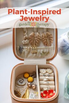 Plant Jewelry: One-of-a-Kind Pieces Inspired By the Garden! - Garden ...